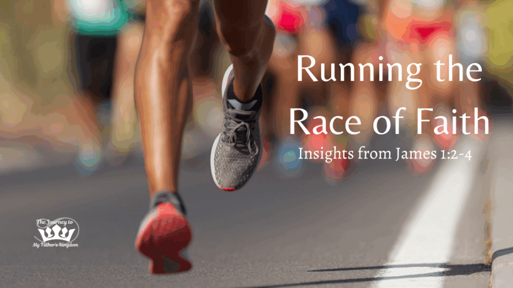 Running the Race of Faith - The Journey to My Father's Kingdom